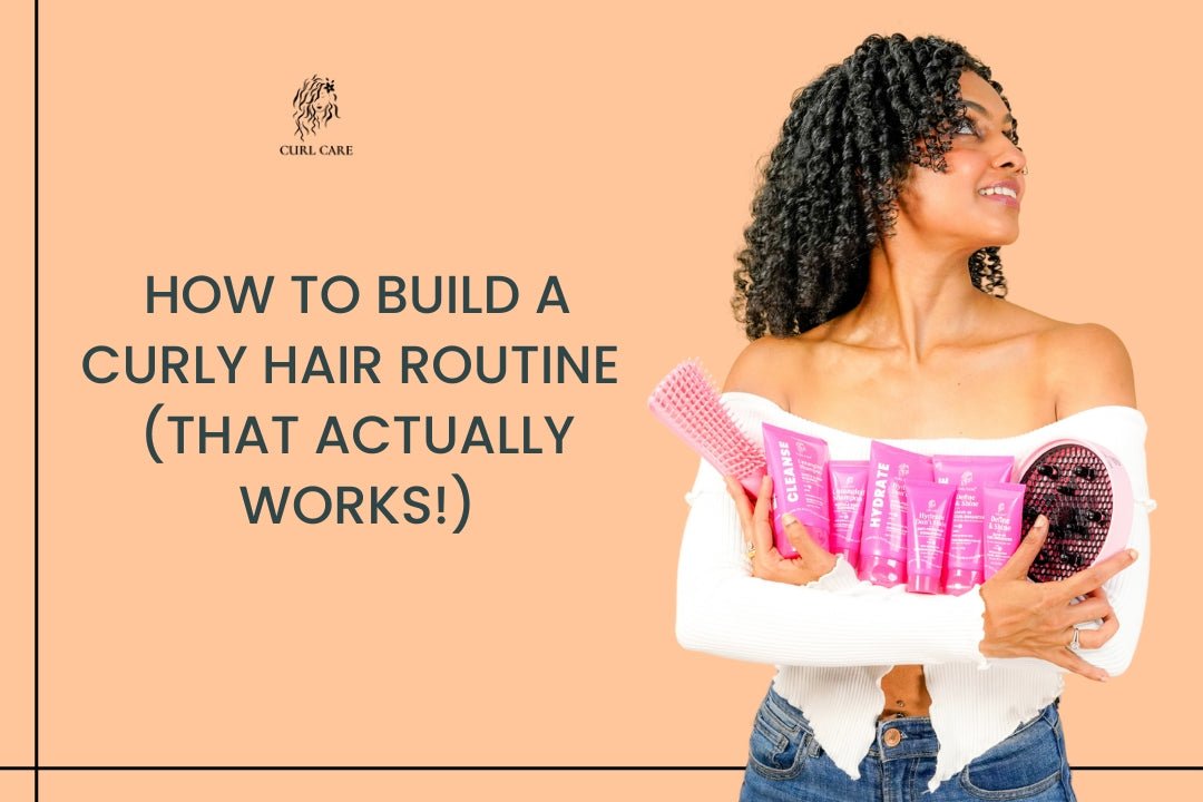 Curly Hair Routine – Curl Care