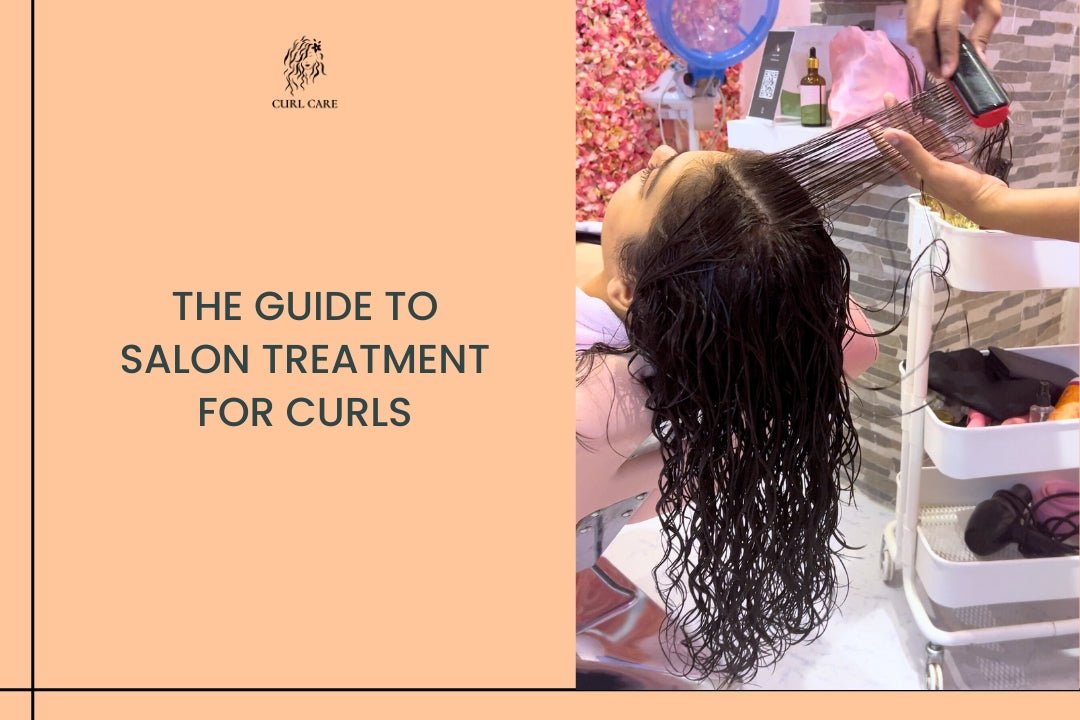 The Guide to Salon Treatment for Curls – Curl Care