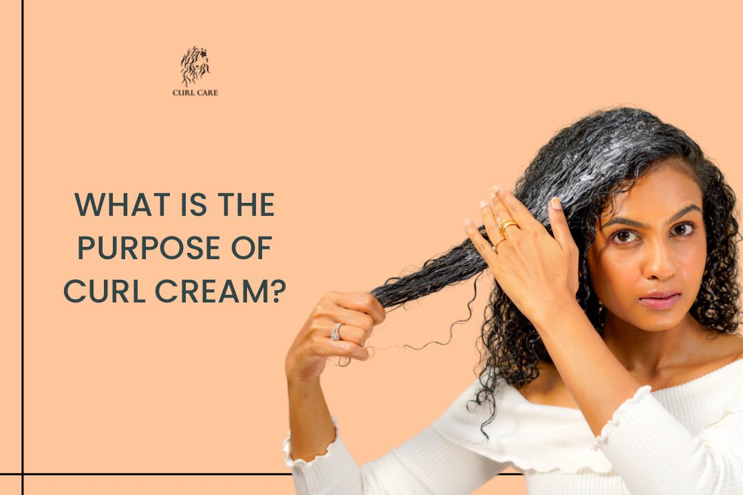 What Is the Purpose of Curl Cream? – Curl Care